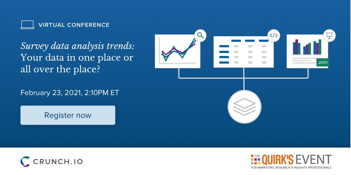 Quirk's Virtual Global | Crunch.io Session